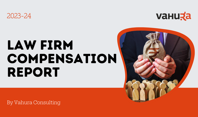 Law Firm Compensation Report - 2023-24 - Vahura